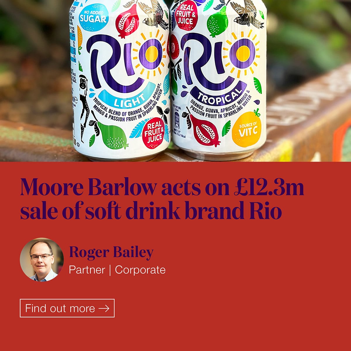 Moore Barlow acts on £12.3m sale of soft drink brand Rio - Moore Barlow LLP